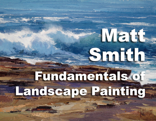 Matt Smith — Fundamentals of Landscape Painting