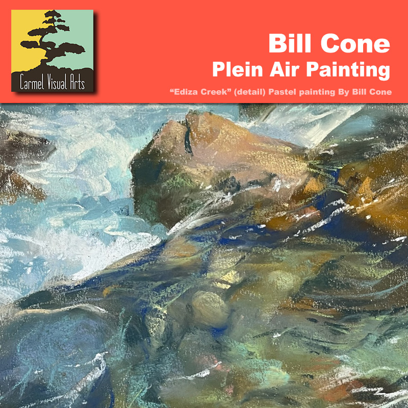Bill Cone – Pastel Painting Workshop • Carmel Visual Arts