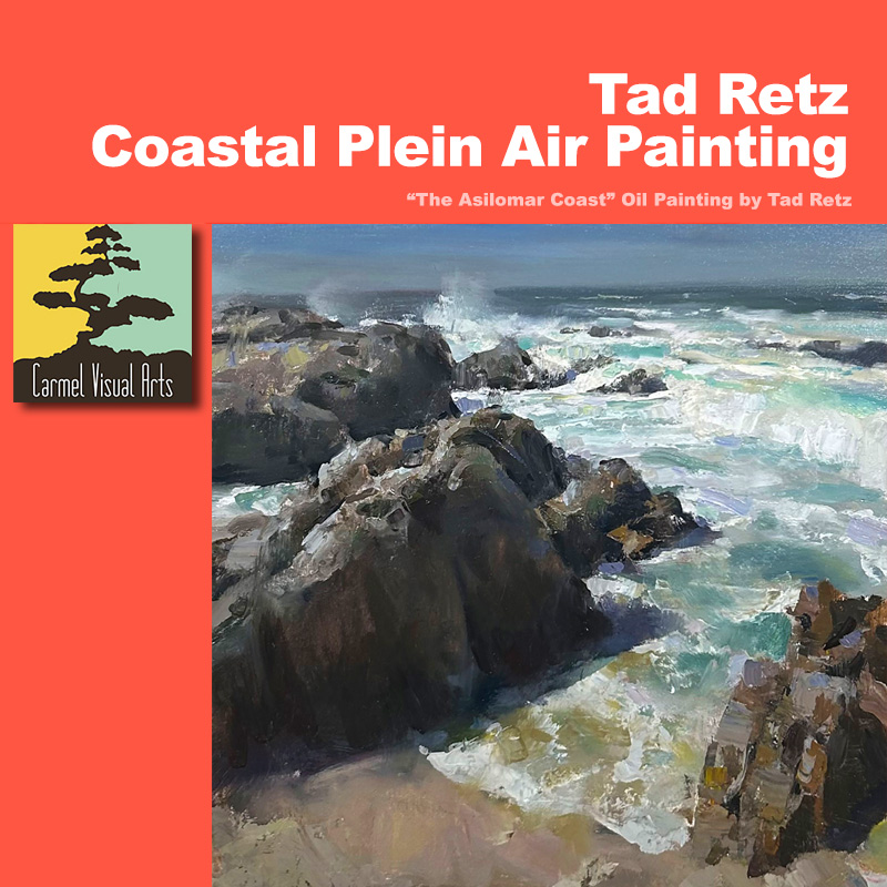 Tad Retz Workshop • Carmel Visual Arts
